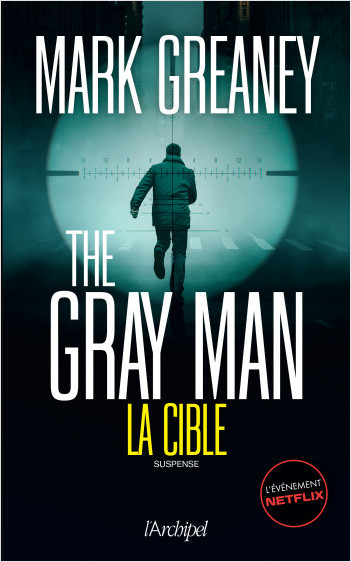 The Gray Man : le thriller efficace de Michael Greaney – JUNE & CIE